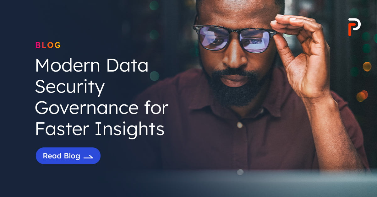 Modern Data Security Governance For Faster Insights Privacera
